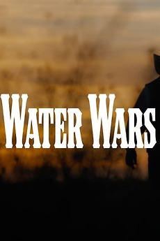 ‎Water Wars (2024) directed by Mario Mattei • Reviews, film + cast ...