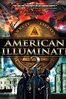 ‎American Illuminati 2 (2019) directed by Philip Gardiner • Film + cast ...