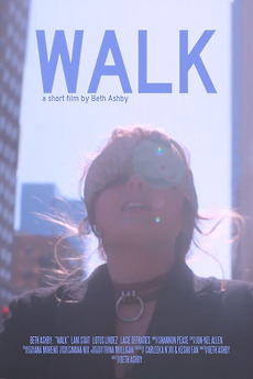 ‎Walk (2024) directed by Beth Ashby • Film + cast • Letterboxd