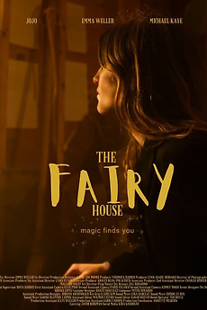 ‎The Fairyhouse directed by Emma Weller, Zoe Moore • Film + cast ...