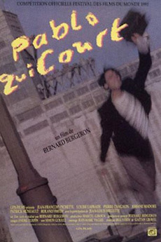 ‎Pablo qui court (1991) directed by Bernard Bergeron • Film + cast ...