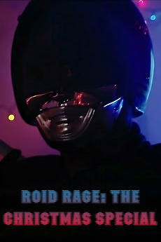 ‎Roid Rage: The Christmas Special (2012) directed by Ryan Lightbourn ...