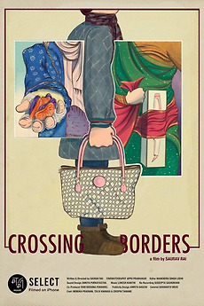‎Crossing Borders (2024) directed by Saurav Rai • Reviews, film + cast ...