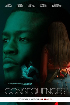 ‎Consequences (2021) directed by Eric Michael • Film + cast • Letterboxd