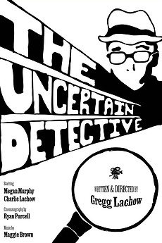 ‎The Uncertain Detective (2024) directed by Gregg Lachow • Reviews ...
