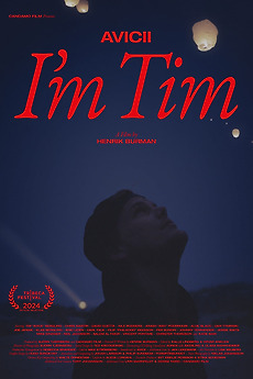 ‎Avicii - I'm Tim (2024) directed by Henrik Burman • Reviews, film ...