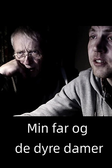 ‎Min far og de dyre damer (2016) • Film + cast • Letterboxd