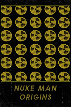 ‎Nuke Man: Origins (2024) directed by Brian Daly • Reviews, film + cast ...
