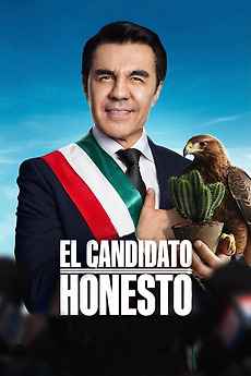 ‎The Honest Candidate (2024) directed by Luis Felipe Ybarra Rivera ...