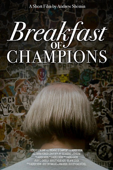 ‎Breakfast of Champions (2024) directed by Andrew Shemin • Reviews ...