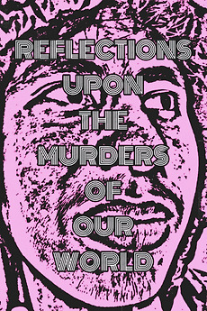 ‎Reflections Upon the Murders of our World (2023) directed by Alan ...