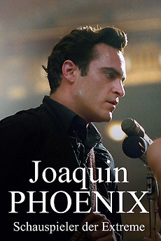 ‎Joaquin Phoenix - An Actor of Extremes (2024) directed by Tom Ehrhardt ...