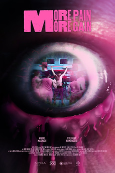 ‎MORE PAIN MORE GAIN directed by Yusgunawan Marto • Film + cast ...