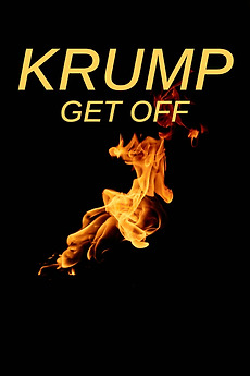 ‎Krump Get Off • Film + cast • Letterboxd