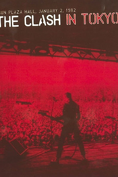 ‎The Clash - Live in Tokyo, Japan (1982) • Film + cast • Letterboxd