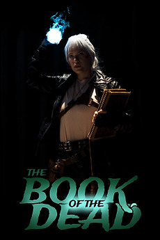 ‎The Book of the Dead (2024) directed by Gabe Schmidt • Reviews, film ...
