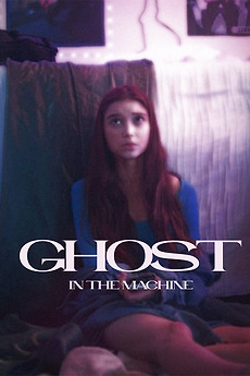 ‎Ghost in the Machine (2023) directed by Alanis Rosa • Film + cast ...