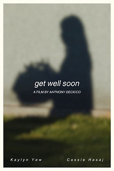 ‎Get Well Soon (2024) directed by Anthony DeCicco • Reviews, film ...