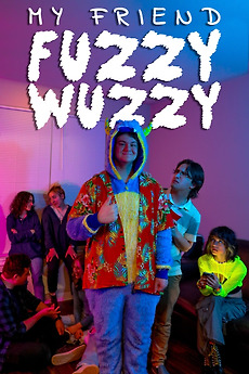 ‎My Friend Fuzzy Wuzzy directed by Jonathan Koritansky • Film + cast ...
