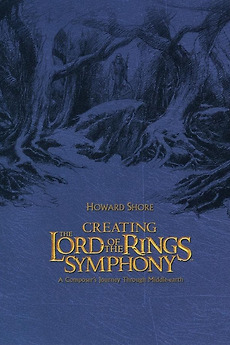 ‎Creating the Lord of the Rings Symphony (2004) directed by Pierre ...