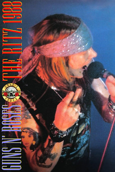 ‎Guns 'N' Roses: Live at the Ritz 1988 (1988) directed by Scott Kalvert ...