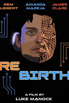 ‎Rebirth (2024) directed by Luke Manock • Reviews, film + cast • Letterboxd