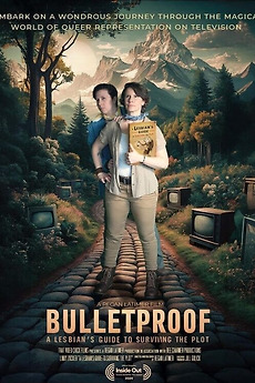 ‎Bulletproof: A Lesbian's Guide to Surviving the Plot (2024) directed ...