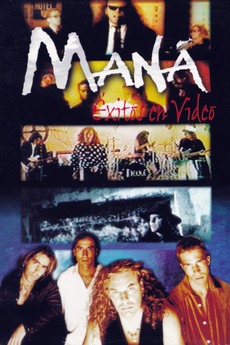 ‎Mana: Exitos En Video (2002) • Film + cast • Letterboxd