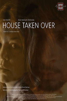 ‎House Taken Over (2024) directed by Anna Honcharova • Reviews, film ...
