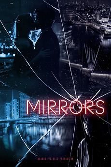 ‎Mirrors (2025) directed by Michael Brando • Film + cast • Letterboxd