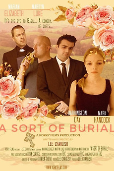 ‎A Sort of Burial (2019) directed by Lee Charlish • Film + cast ...
