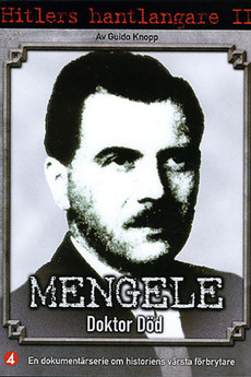 ‎Hitlers Hantlangare - Mengele (2004) • Film + cast • Letterboxd