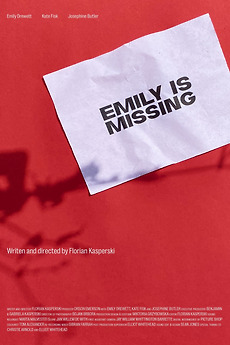 ‎Emily is Missing (2024) directed by Florian Kasperski • Reviews, film ...