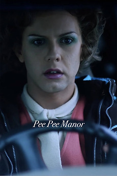 ‎Pee Pee Manor (2020) directed by Todd Oldham • Reviews, film + cast ...