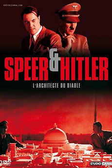 ‎Speer & Hitler: The Devil's Architect (2005) directed by Heinrich ...