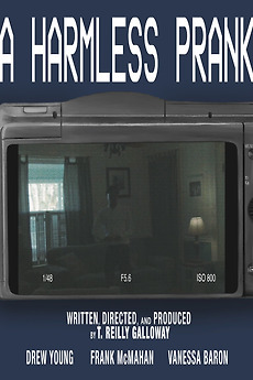 ‎A Harmless Prank (2024) directed by T. Reilly Galloway • Reviews, film ...