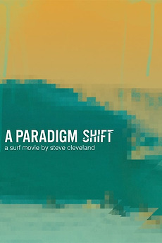 ‎A Paradigm Shift (2012) directed by Steve Cleveland • Film + cast ...