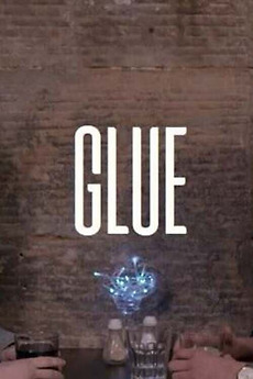 ‎Glue (2019) directed by Eleanor Capaldi • Film + cast • Letterboxd