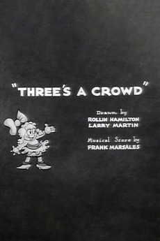 ‎Three's a Crowd (1932) directed by Rudolf Ising • Reviews, film + cast ...