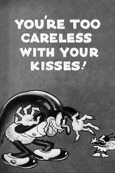 ‎You're Too Careless with Your Kisses! (1932) directed by Rudolf Ising ...