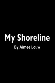 ‎My Shoreline directed by Aimee Louw • Film + cast • Letterboxd