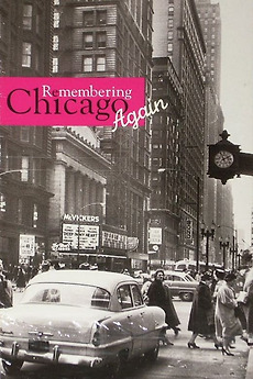 ‎Remembering Chicago Again (1995) • Film + cast • Letterboxd