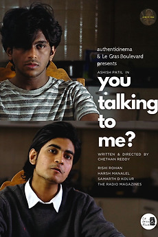 ‎You Talking To Me? (2024) directed by Chethan Reddy • Reviews, film ...
