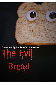 ‎The Evil Bread (2024) directed by Michael C. Hartnett • Reviews, film + cast • Letterboxd