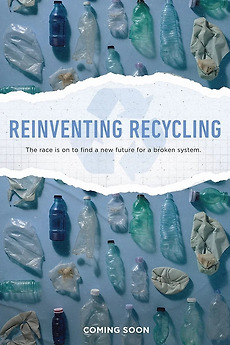 ‎Reinventing Recycling (2024) directed by Jay Windland • Reviews, film ...
