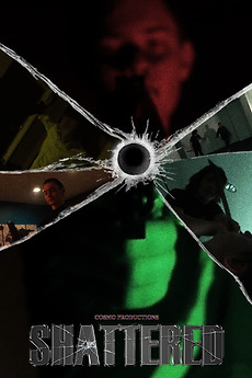 ‎Shattered (2024) directed by Luke Smith • Reviews, film + cast ...