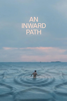 ‎An Inward Path (2024) directed by Torstein Grude • Reviews, film ...