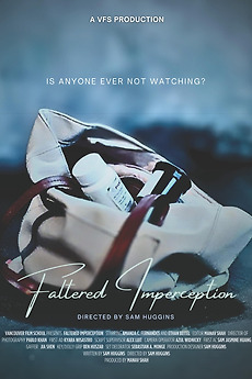 ‎Faltered Imperception (2024) directed by Sam Huggins • Film + cast ...