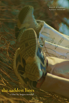 ‎The Saddest Lines directed by Buğra Özverel • Film + cast • Letterboxd