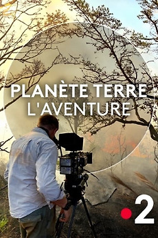 ‎Planète Terre, l'aventure (2024) directed by Theo Webb • Film + cast ...